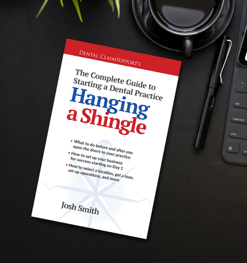 Hanging a Shingle: The complete guide to starting a dental practice