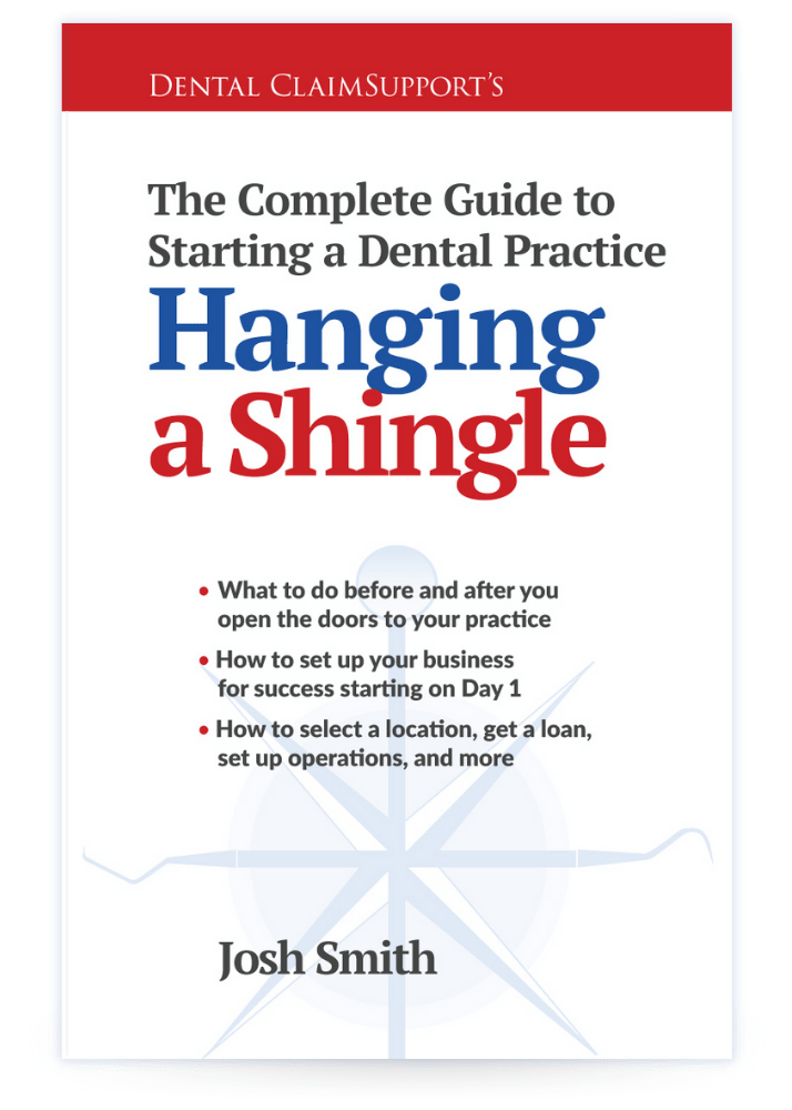 Hanging a Shingle: The complete guide to starting a dental practice