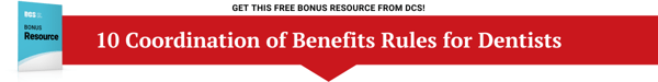 10 standard Coordination of Benefits rules for dental insurance billing