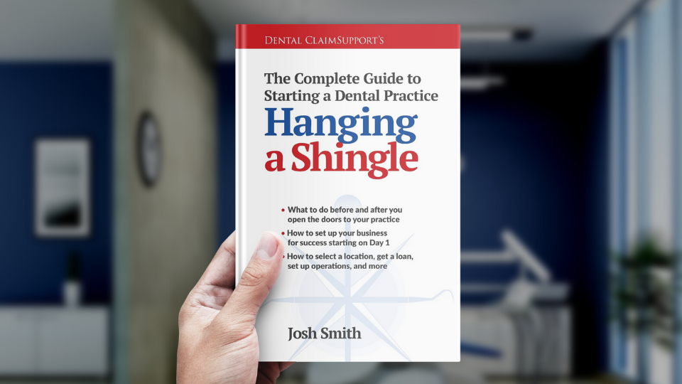 Hanging a Shingle: The complete guide to starting a dental practice